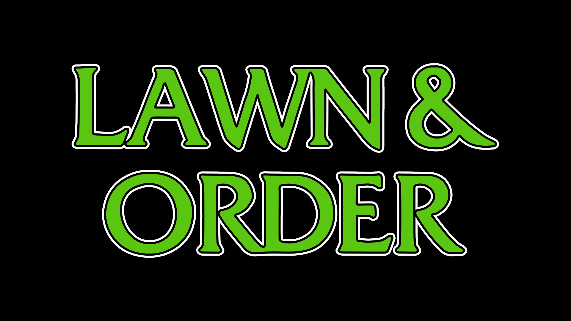 Home - Lawn and Order